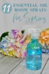 11 Essential Oil Room Sprays for Spring - Recipes with Essential Oils