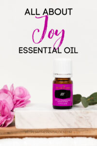 All About Joy - Recipes with Essential Oils