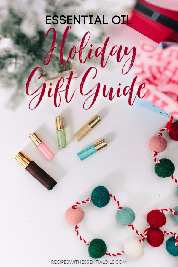 Essential Oil Holiday Gift Guide - Recipes with Essential Oils