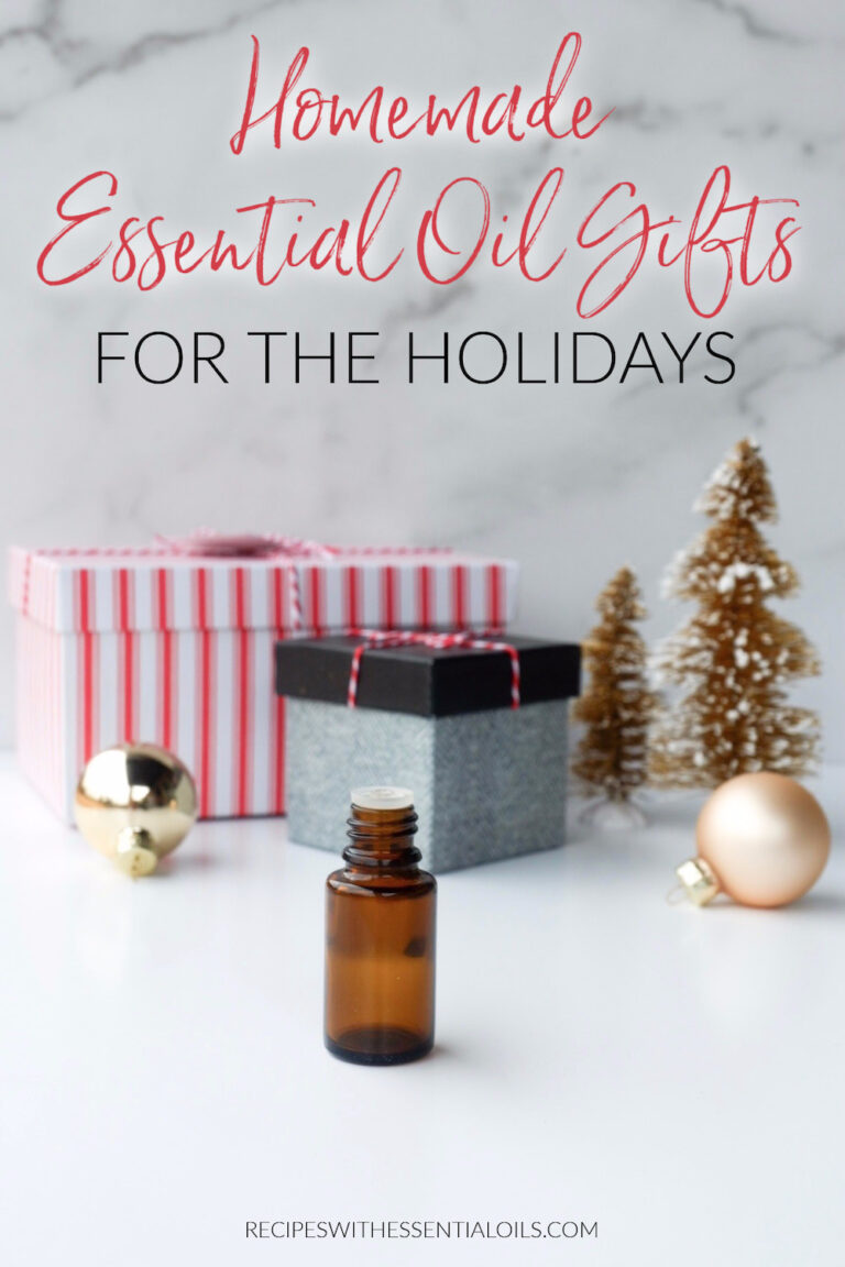 Homemade Essential Oil Gifts for the Holidays - Recipes with Essential Oils