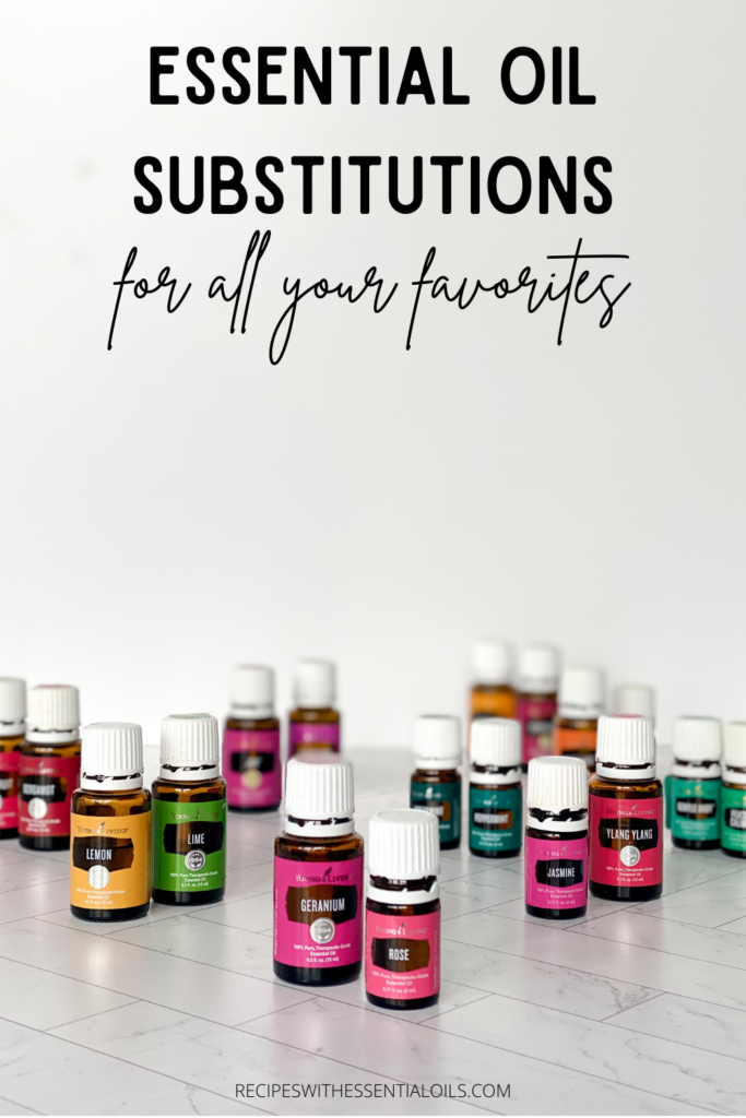 Essential Oil Substitutions for All Your Favorites - Recipes with ...